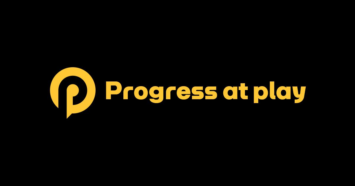 Progress at play